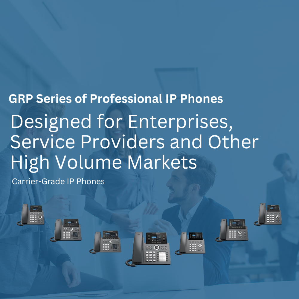 GRP Series of Professional IP Phones – Grandstream Direct
