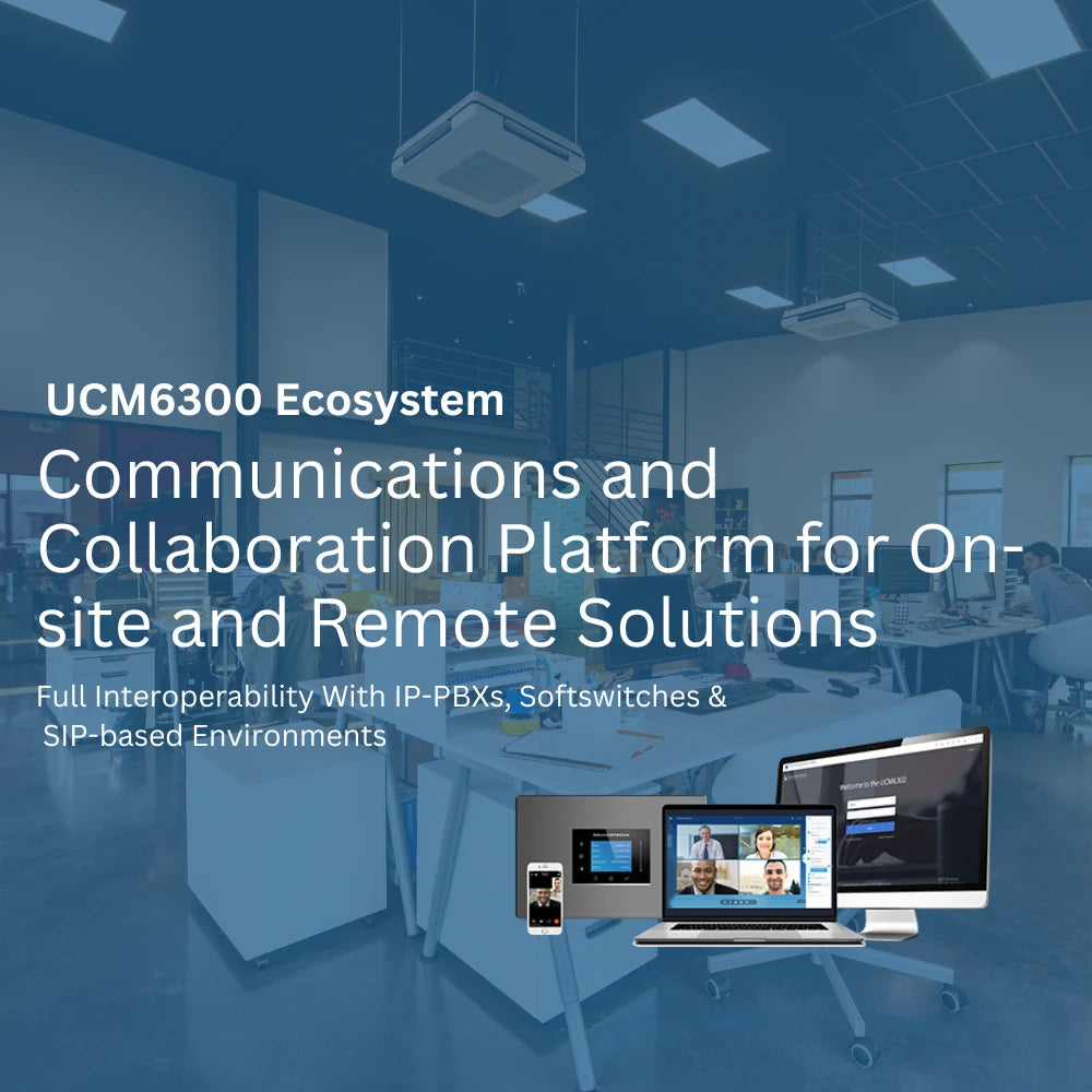 UCM6300 Ecosystem – Grandstream Direct